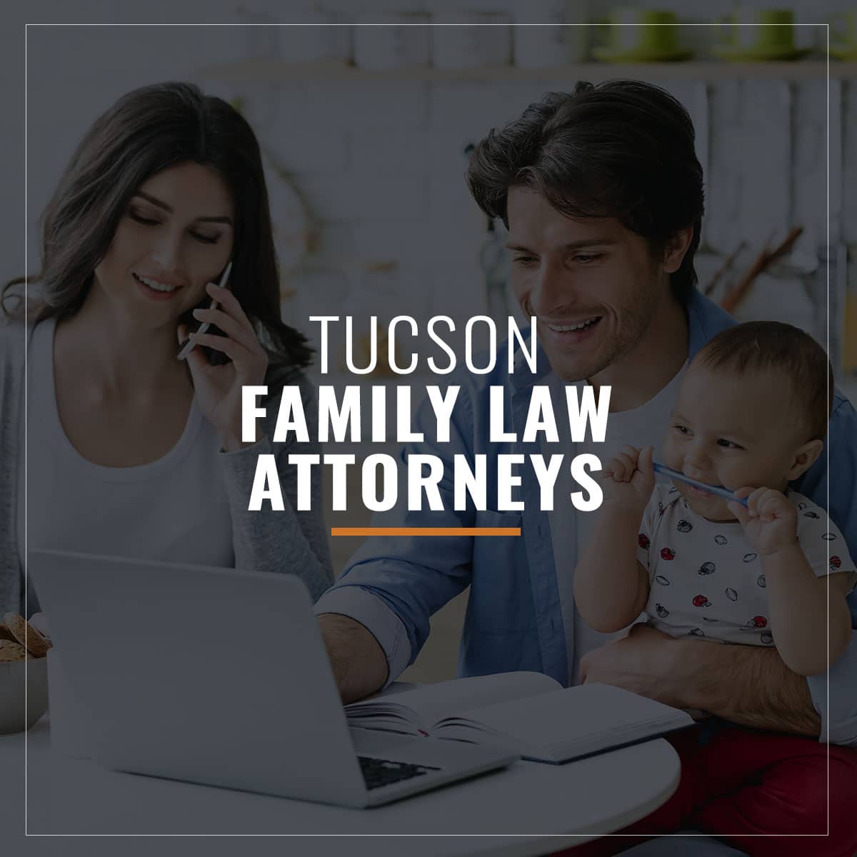 Tucson Family Law Attorneys | My AZ Lawyers