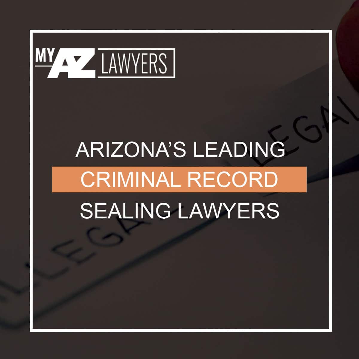 5-Star Rated Criminal Record Sealing Lawyers In Arizona